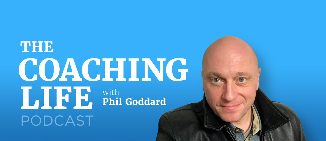 Coaching Life | Phil Goddard